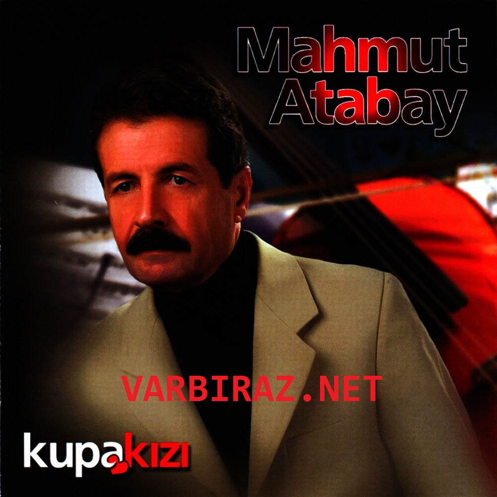 Mahmut Atabay - Kupa Kızı - VarBiraZ!NeT